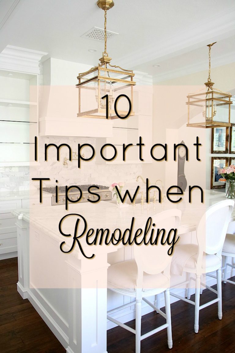 10 Important Tips to do when Remodeling your Home - Randi Garrett Design