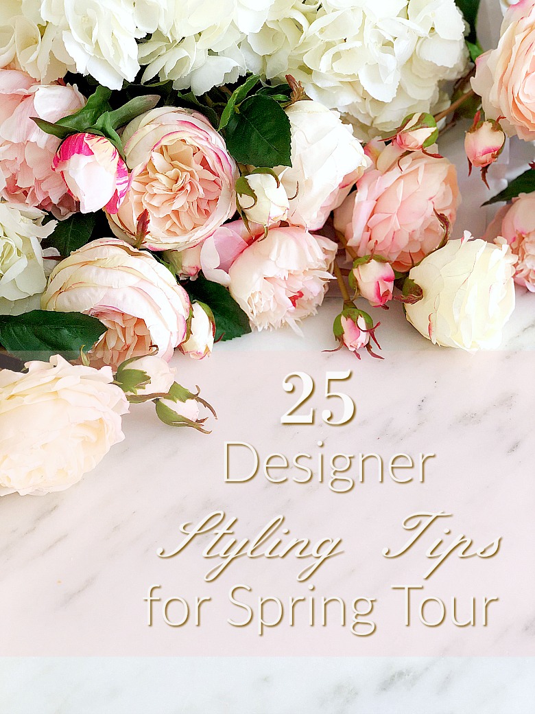 25 Designer Styling Tips for Spring - Decorating with Flowers - Randi ...